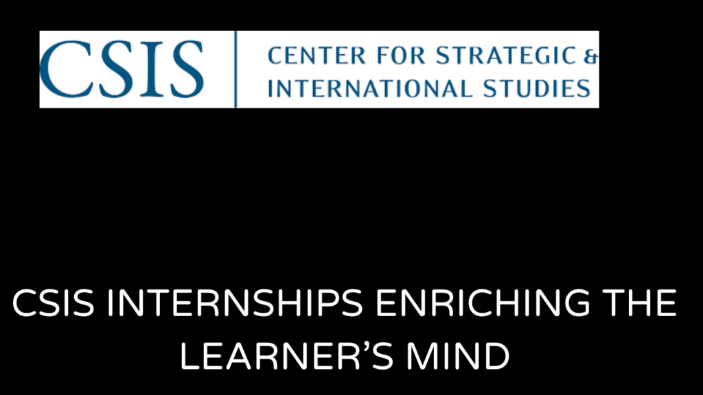 CSIS Internships 2026 Tailored for Educational Advancement ...