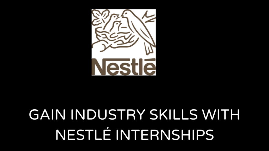 Nestle Internship 2026 Culinary Manufacturing Group - Internships Orbit