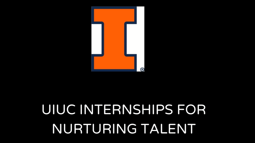 UIUC Internships 2026 For Broadening Horizons - Internships Orbit