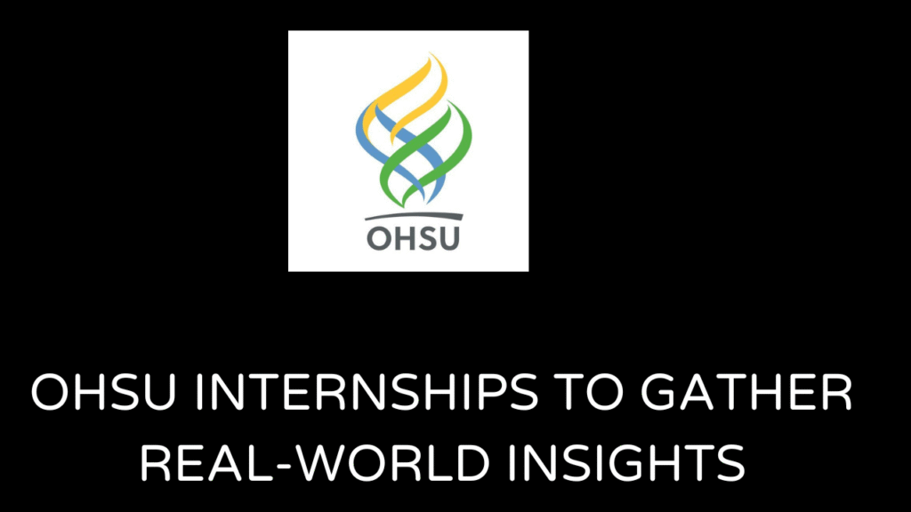 OHSU Internships 2026 | Oregon Health & Science University ...