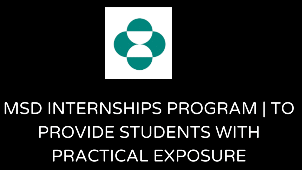 MSD Internships 2026 | Merck Sharp And Dohme - Internships Orbit